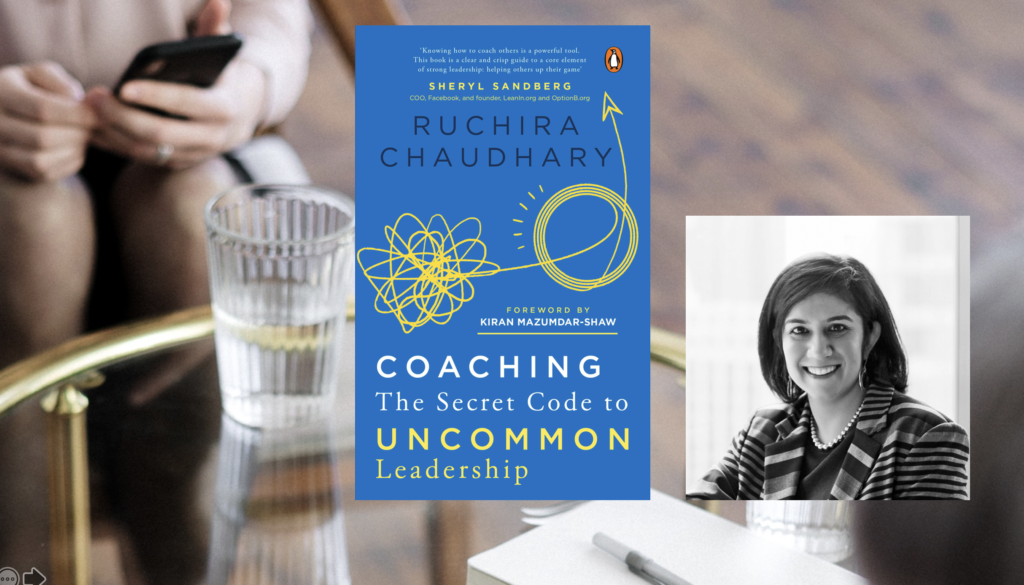 COACHING - The Secret Code to Uncommon Leadership by Ruchira Chaudhary ...
